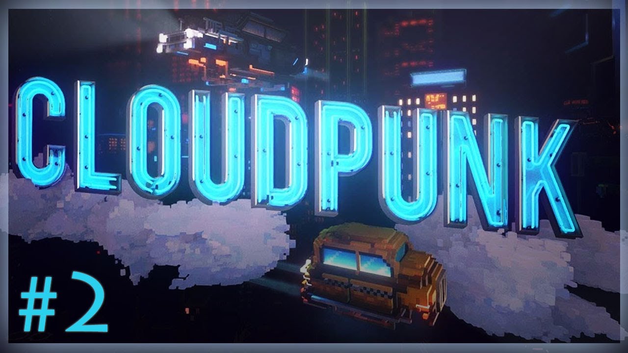 Cloudpunk - Part 2 - The Ticking Package - YouTube