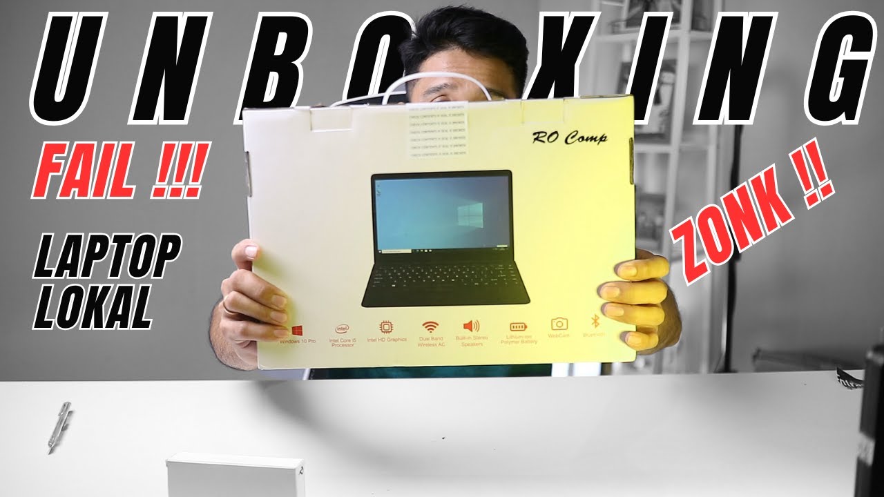 Unboxing Fail RO COMP Laptop Lokal Jadi Jadian? PARAAAH - YouTube