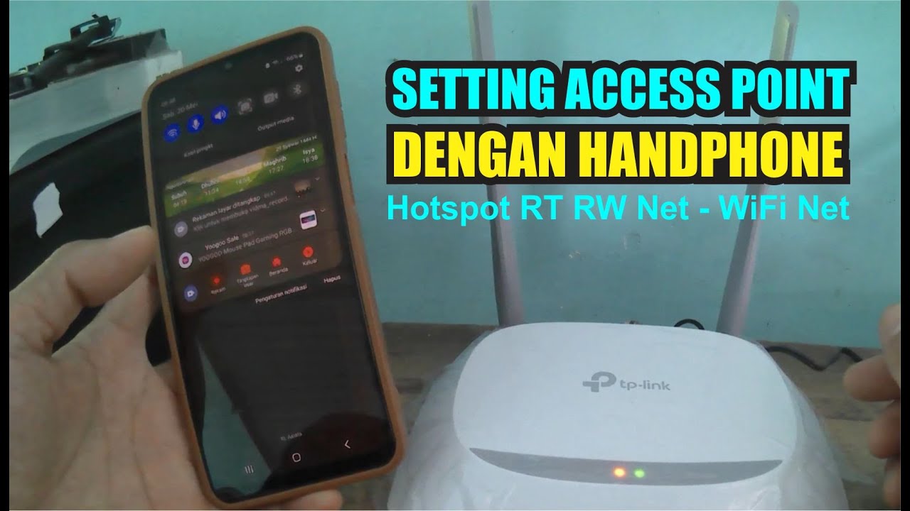 Cara Mudah Setting Access Point Dengan Handphone-Hotspot RT RW Net-WIFI ...