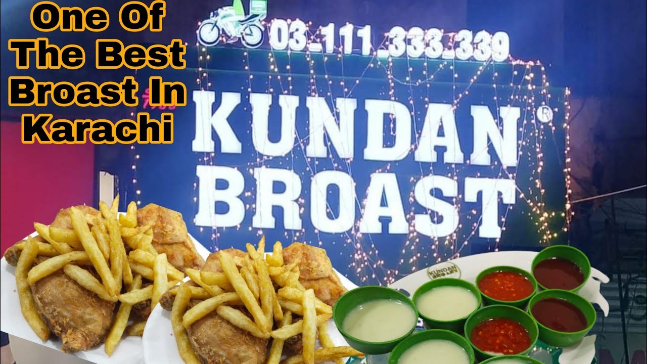 Kundan Broast | Best Broast In Karachi | Kundan Broast Johar Branch ...
