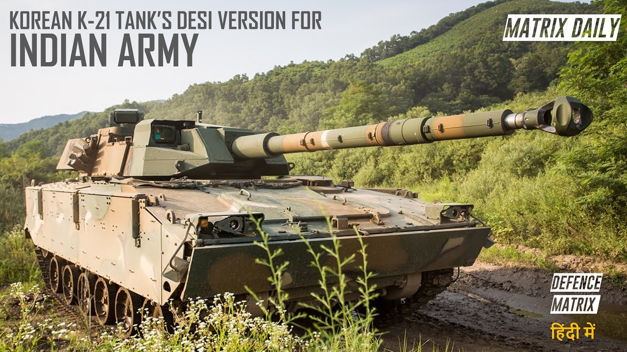 Korean K-21 Tank's Desi Version for the Indian Army | हिंदी में - YouTube