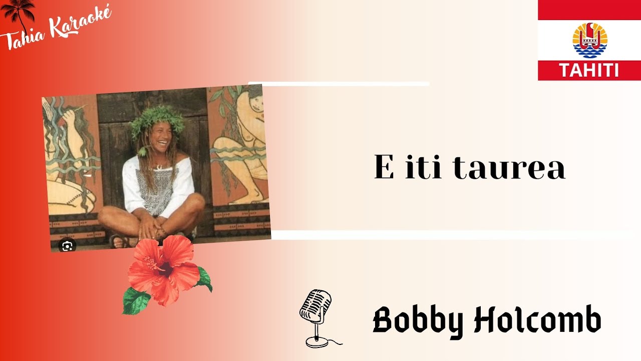 E iti taurea (Karaoké) Bobby Holcomb - YouTube