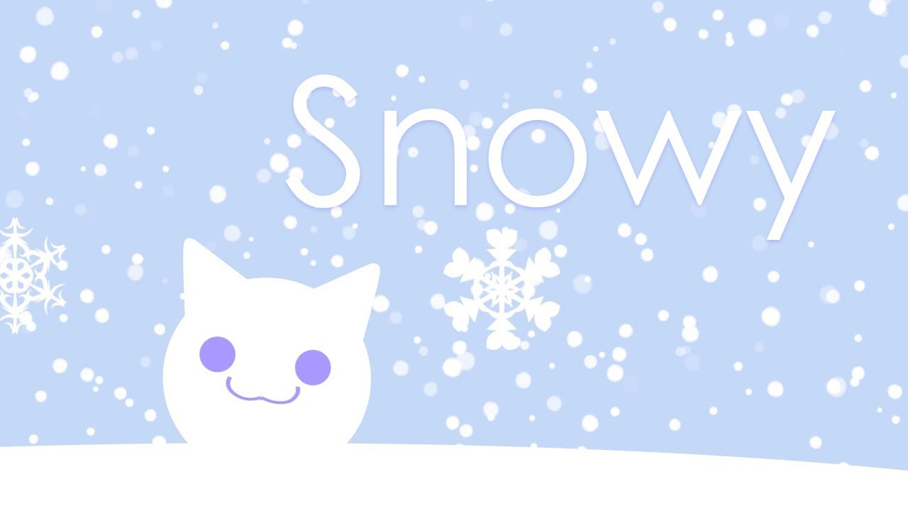 Snowy - YouTube