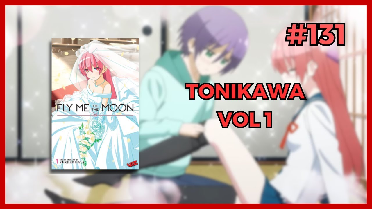 UNBOXING #131 - TONIKAKU KAWAII VOLUME 1 VIZ MEDIA - YouTube