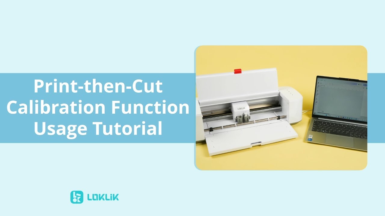 LOKLiK Crafter| IdeaStudio™ V2.0 Print-then-Cut Calibration - YouTube