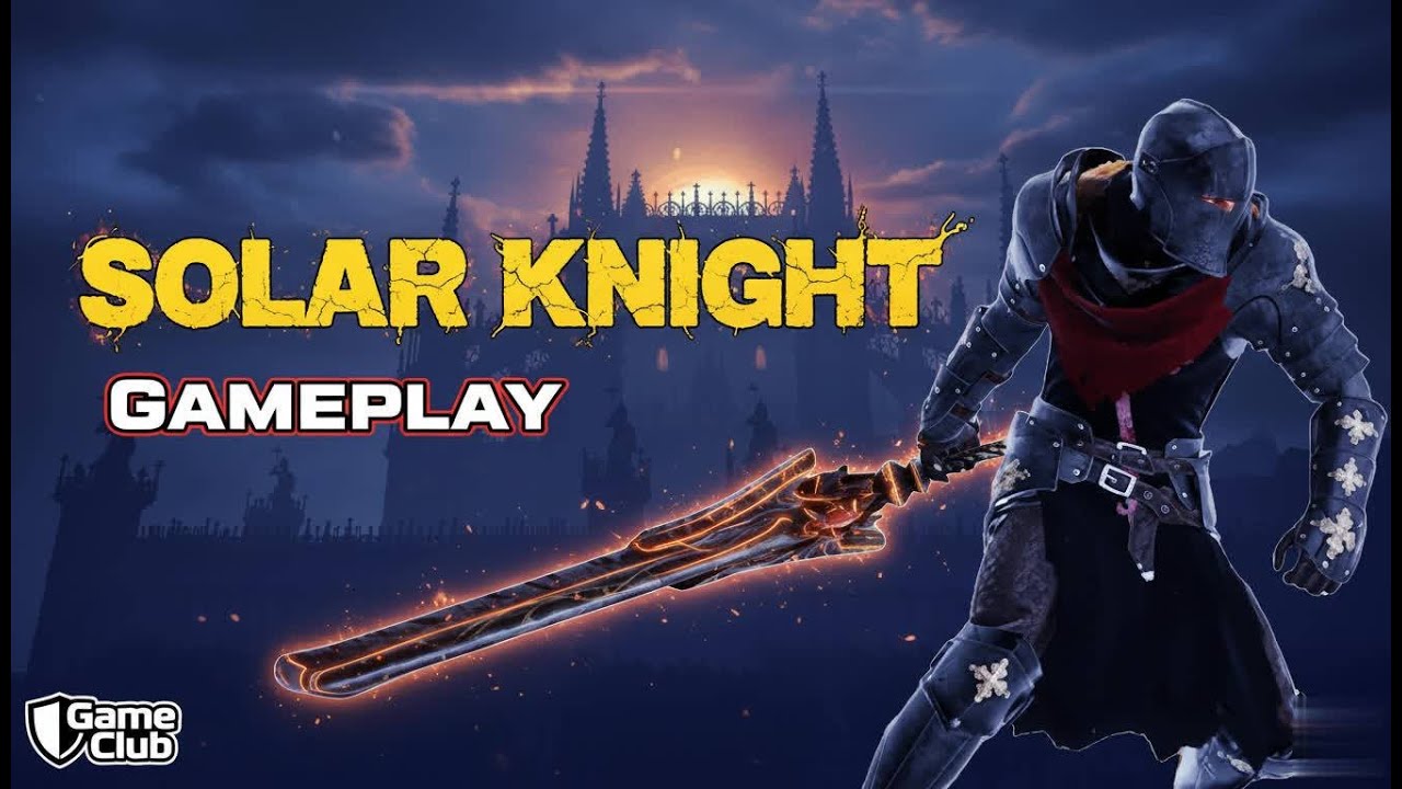 گیم پلی Solar Knight 🗡️! - YouTube