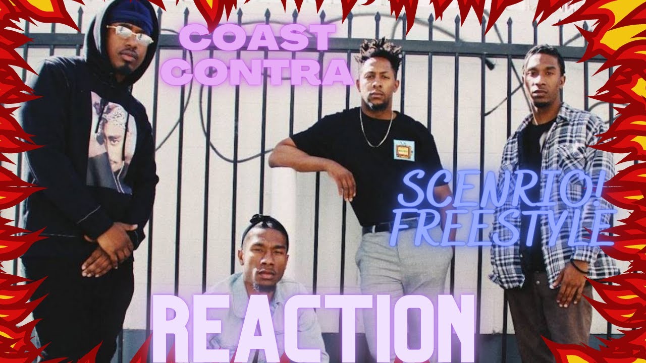 🔥🔥🔥🤯🤯COAST CONTRA - SCENARIO FREESTYLE🔥🔥🔥 (REACTION) - YouTube