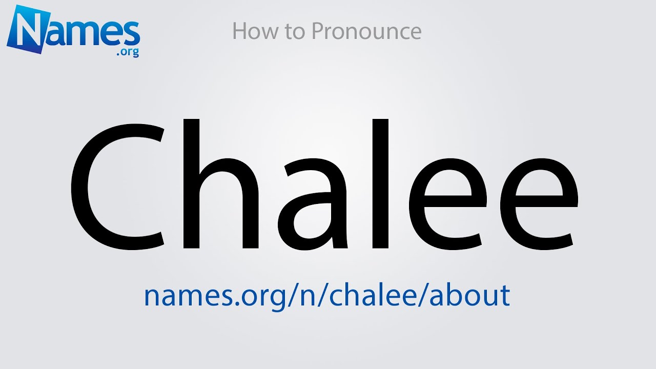 How to Pronounce Chalee - YouTube