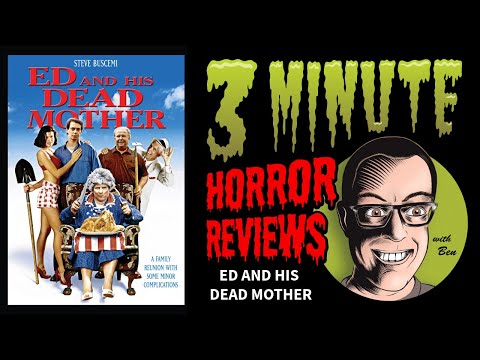 Three Minute Horror Reviews: Ed and his Dead Mother (1993)