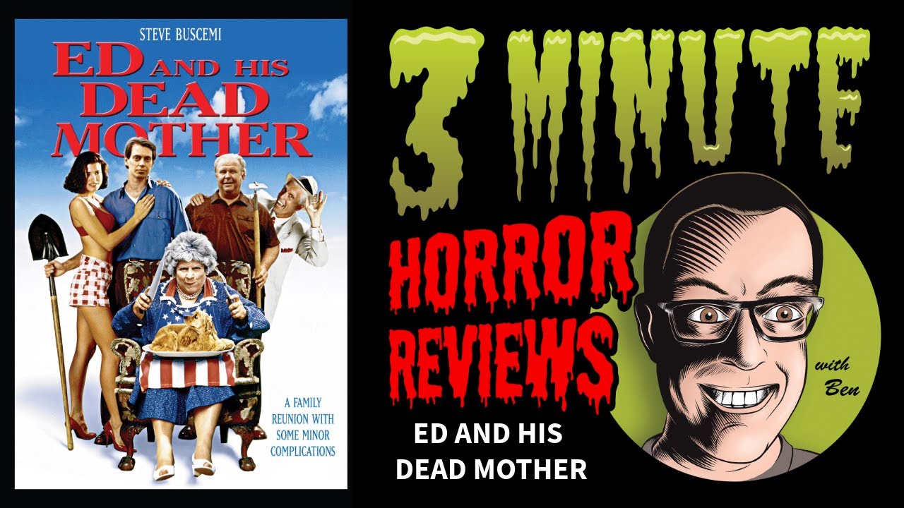 Three Minute Horror Reviews: Ed and his Dead Mother (1993) - YouTube