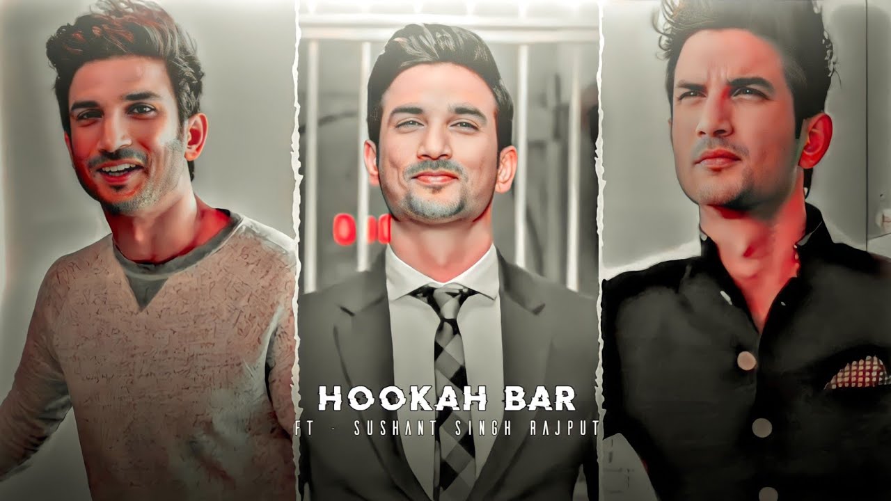 Hookah Bar Ft. Sushant Singh Rajput | Sushant Singh Rajput Edit ...