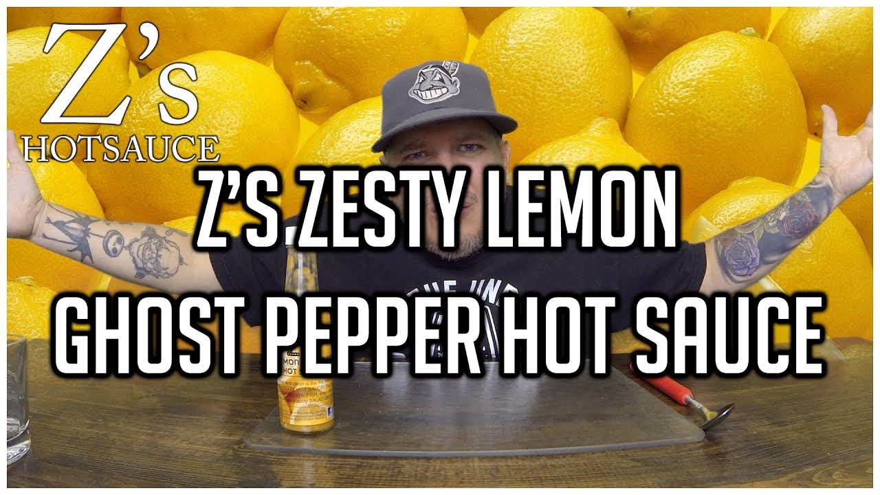 Z's Zesty Lemon Ghost Pepper Hot Sauce Review - YouTube