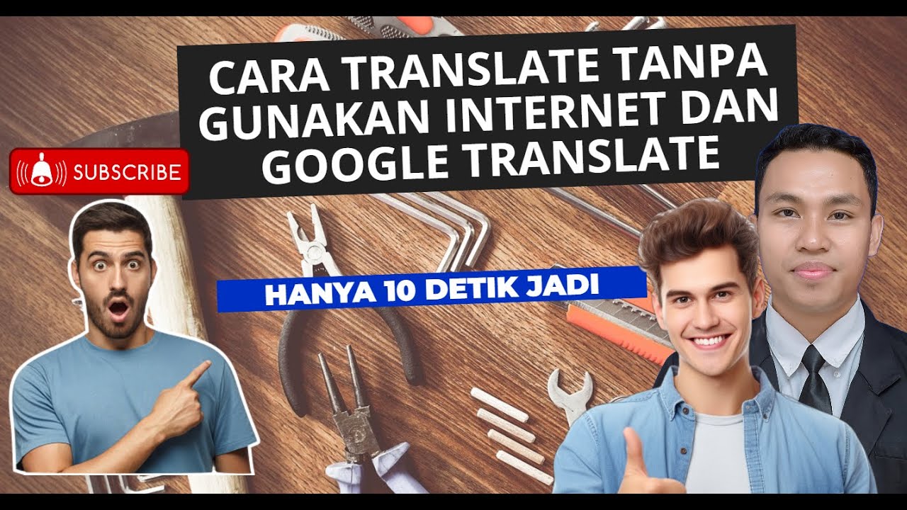 CARA TRANSLATE TANPA MENGGUNAKAN INTERNET DAN GOOGLE TRANSLATE - YouTube