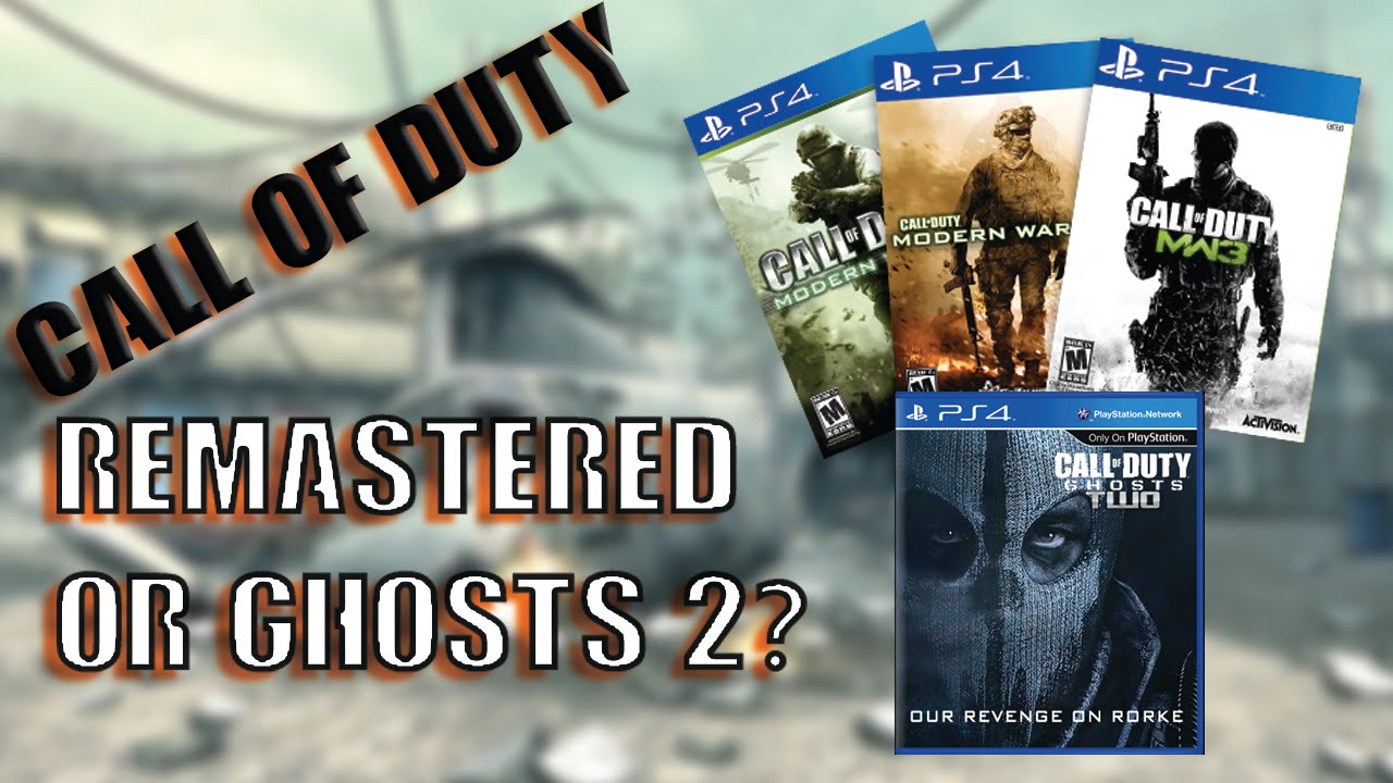 Call of Duty: Remastered or Ghosts 2? - YouTube