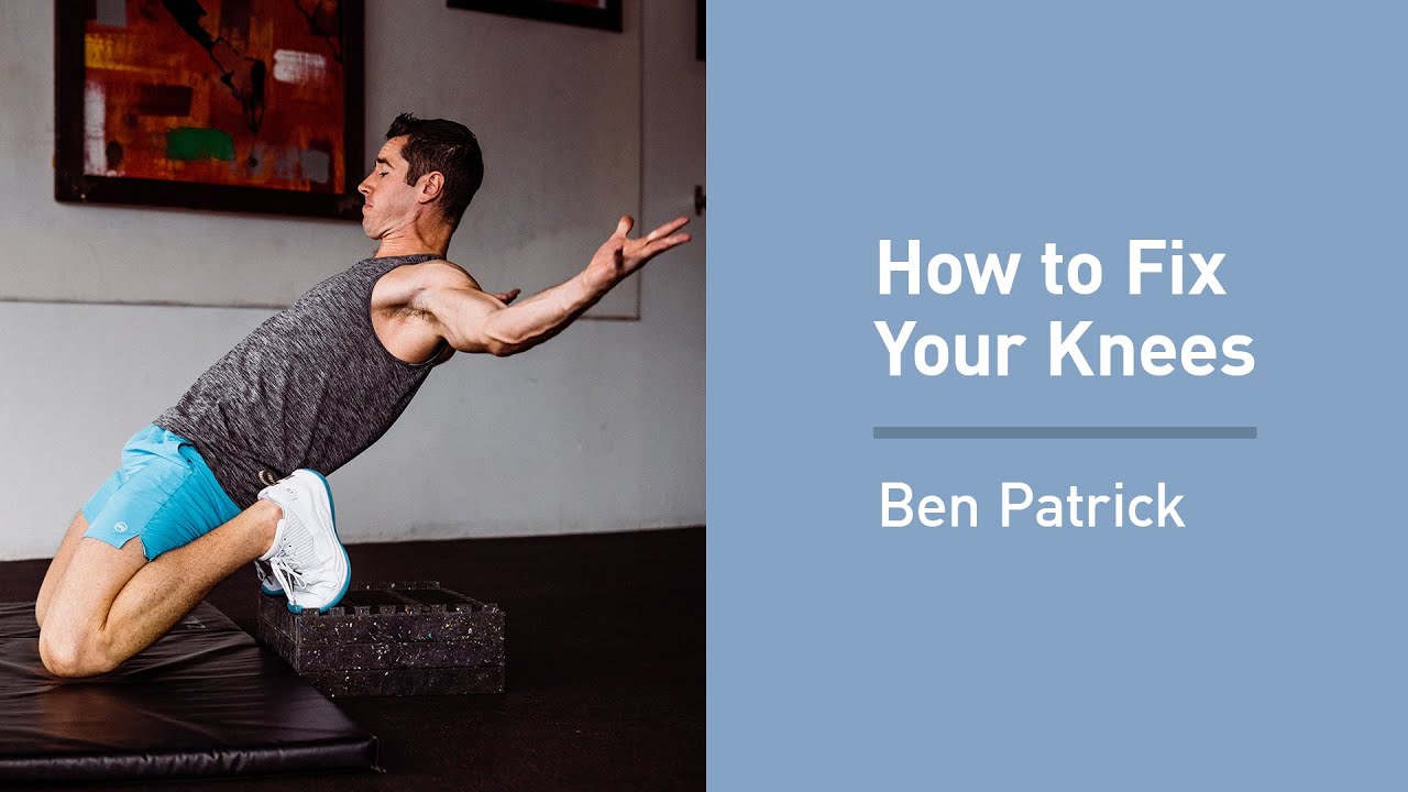 “Knees-Over-Toes-Guy” Ben Patrick on Fixing Painful and Dysfunctional ...