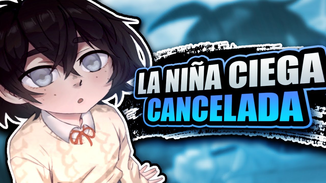 LA HISTORIA de POKA la NIÑA CIEGA CANCELADA - YouTube
