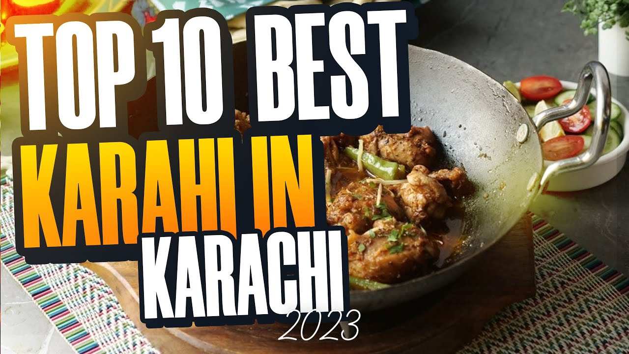 Sizzling Success: Karachi's Top 10 Karahi Joints Revealed! | Best ...