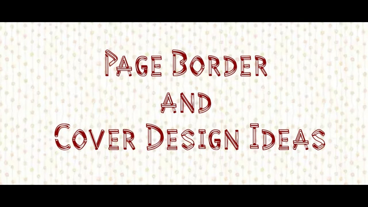 Page Border and Cover Design Ideas #EduFun #PageBorder # ...