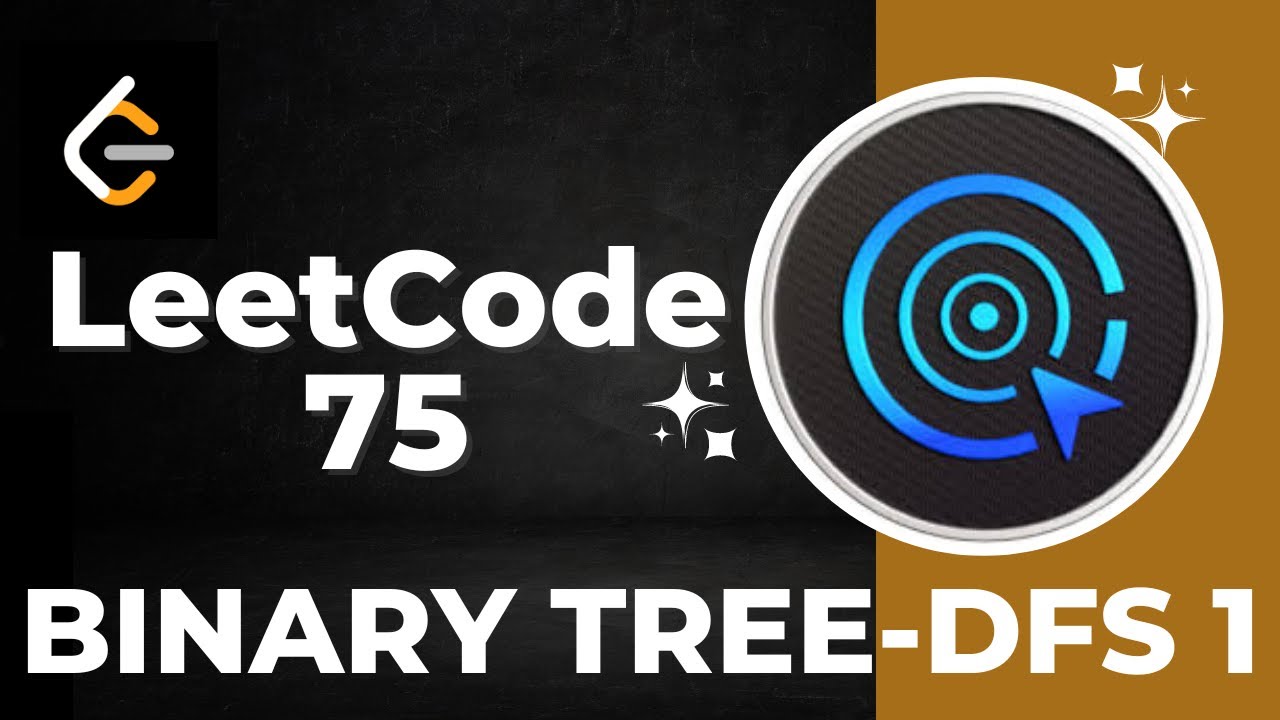 Leetcode 75 Interview Questions L P 104 Maximum Depth Of Binary Tree 4675