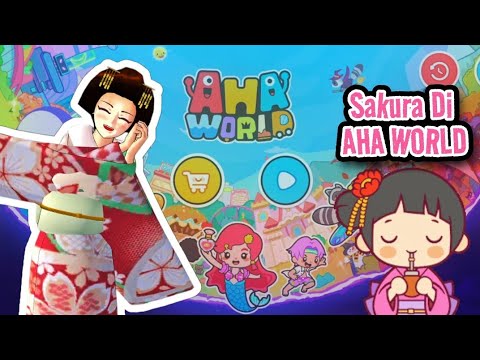 Sakura di AHA WORLD 🤩🥰 - YouTube