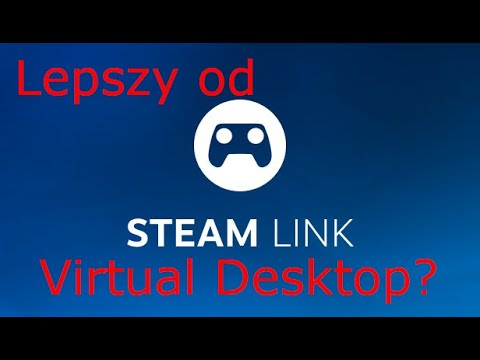 Steam Link na Quest 3 - Nowa konkurencja dla Virtual Desktop? - YouTube