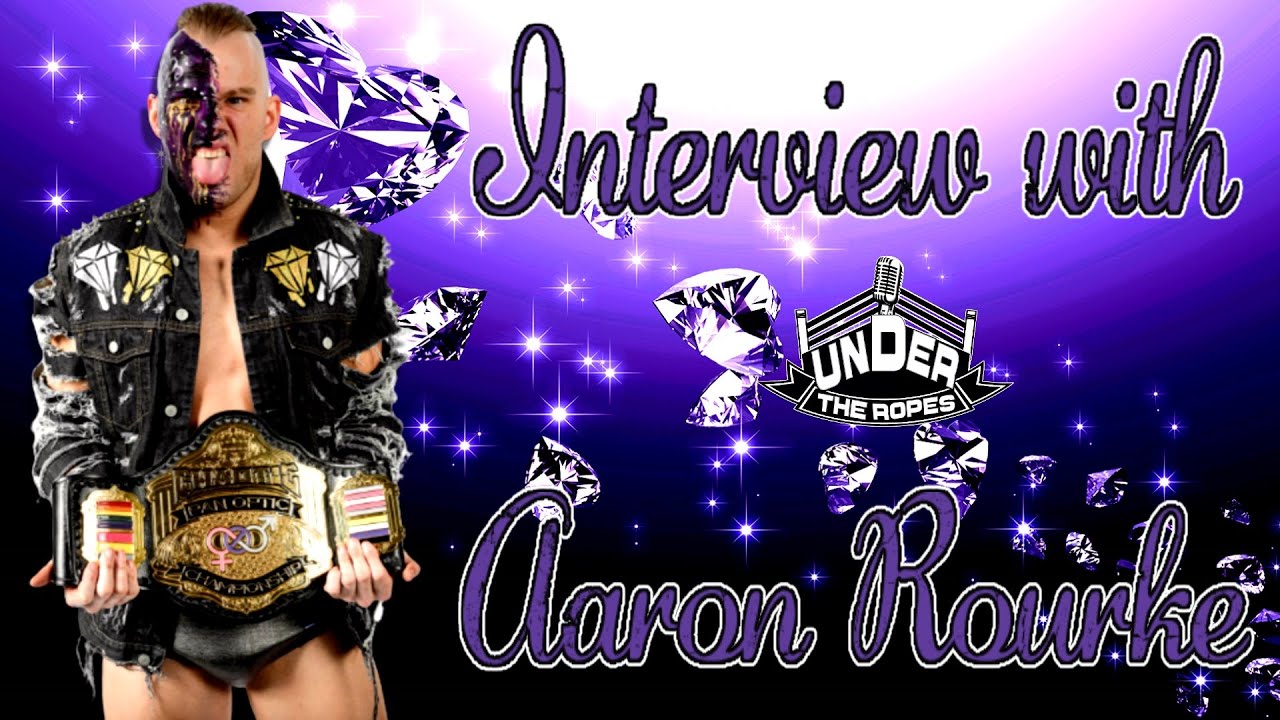 Interview with Aaron Rourke- Under the Ropes- Episode #146 - YouTube