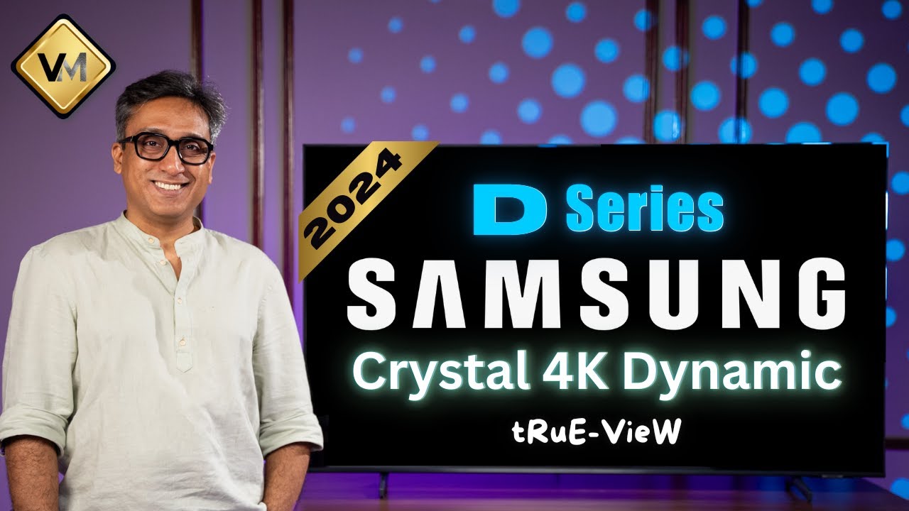 Samsung Crystal 4K Dynamic TV | Samsung D Series TV 2024 | Best TV 2024 ...