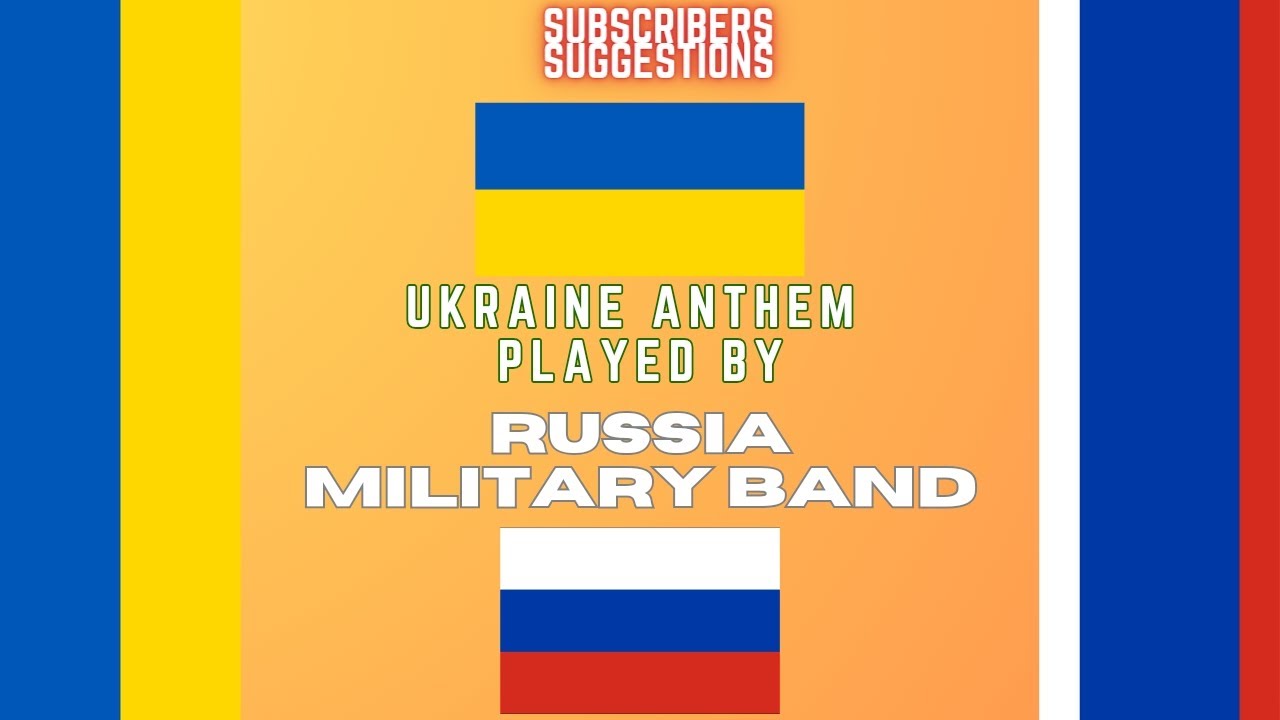 Ukraine Anthem played by Russia - YouTube