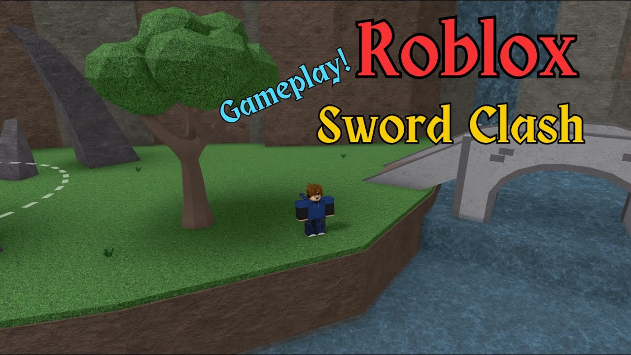 roblox sword clash gameplay - YouTube