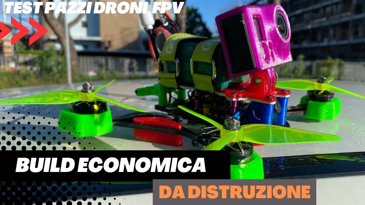 Build Drone FPV economica da Distruzione per video Pazzo Test Frame ...