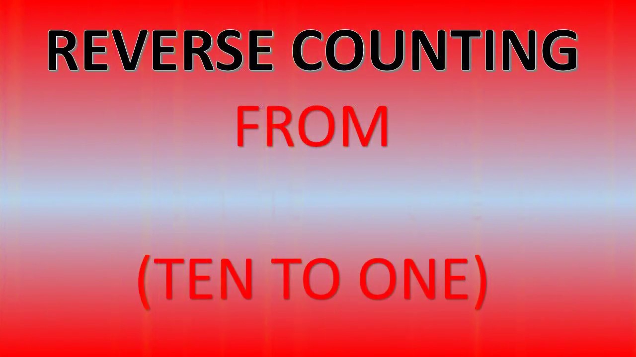 Reverse counting with spellings from 10 to 1 - YouTube