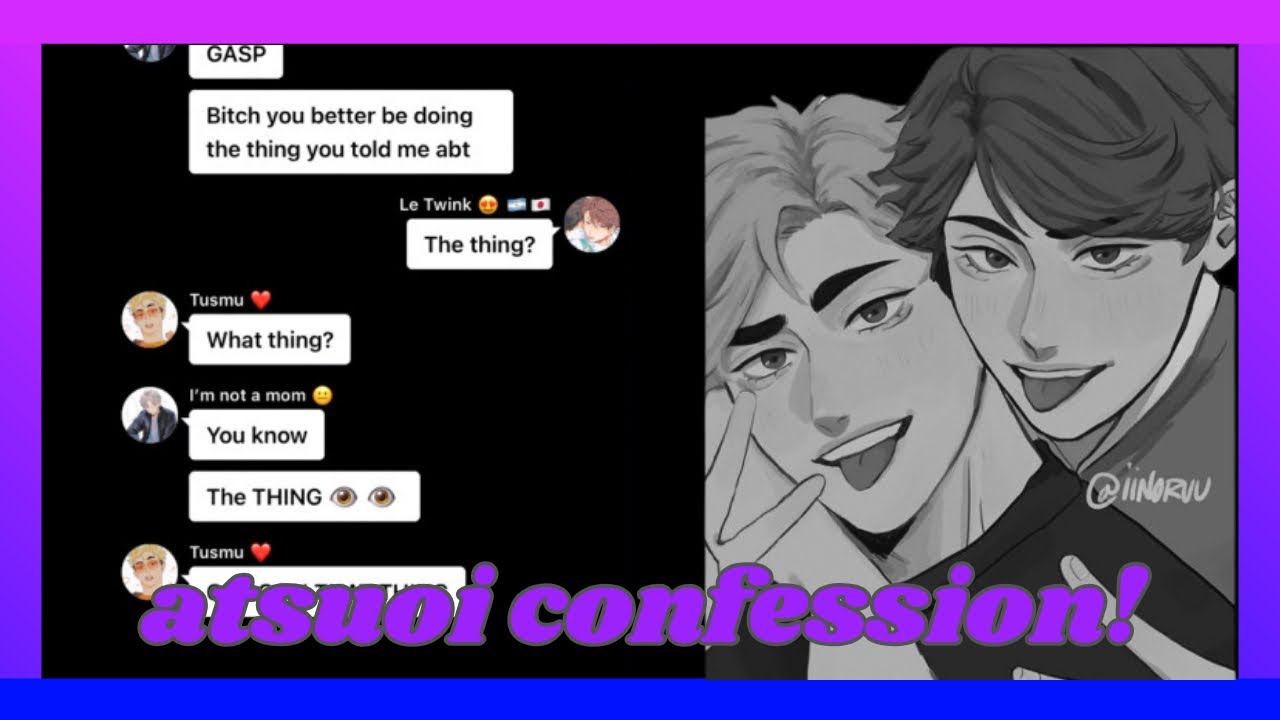 Atsuoi finally confess!! | haikyuu texts | P*$$Y FARIY (otw) jhené Aiko ...