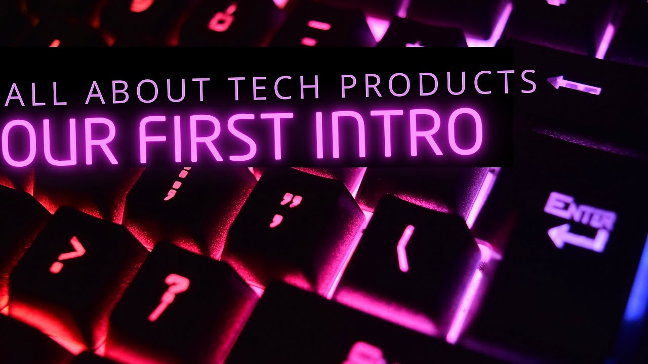our first intro for the tech channel - YouTube