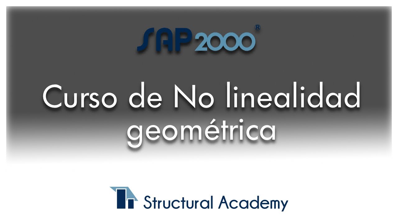 Vista General del Curso de No linealidad geométrica en Structural Academy - YouTube
