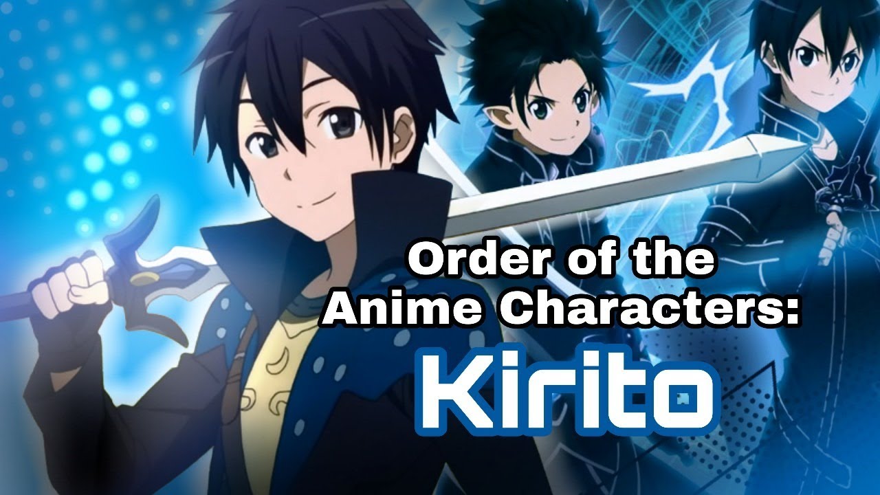 Order of the Anime Characters: Kirito: Sword Art Online (SAO) - YouTube