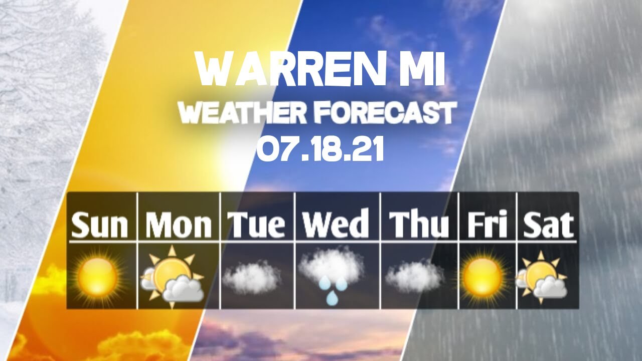 Weather Forecast Warren, Michigan Warren weather Forecast 07/18/2021 ...