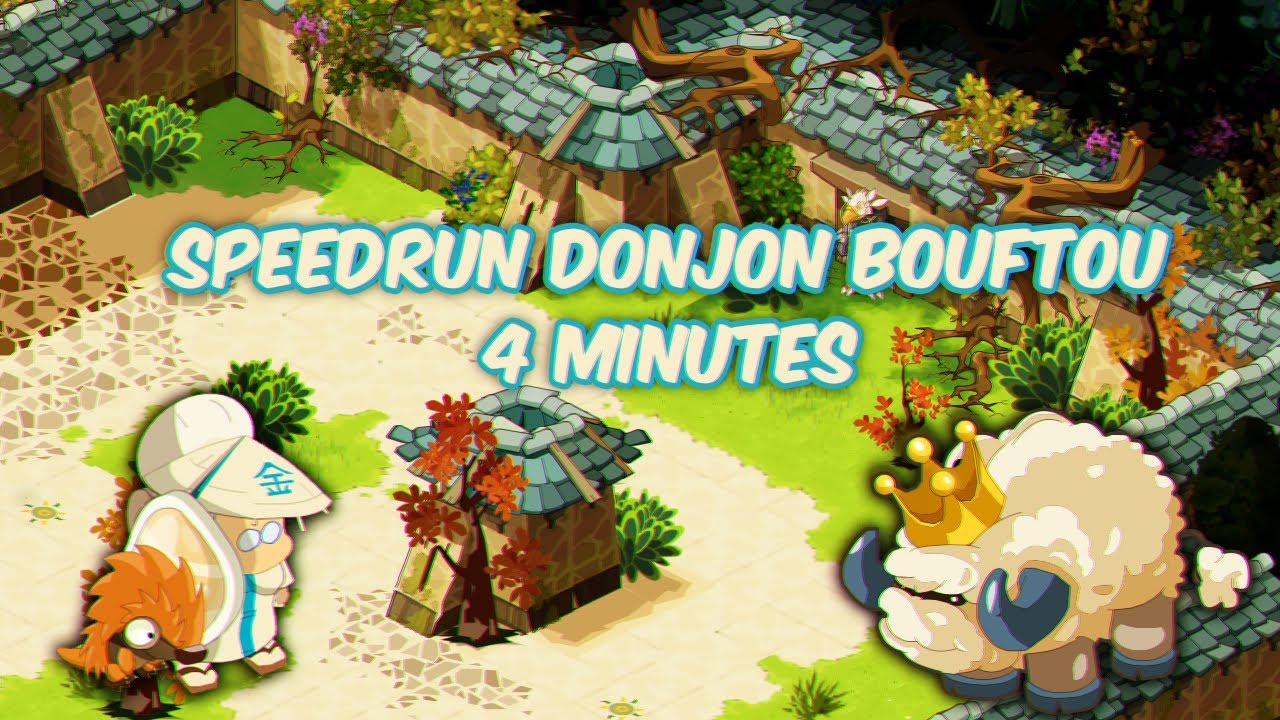 [DOFUS RETRO] SPEEDRUN DONJON BOUFTOU 4 MINUTES (Enutrof 200 12 PA ...