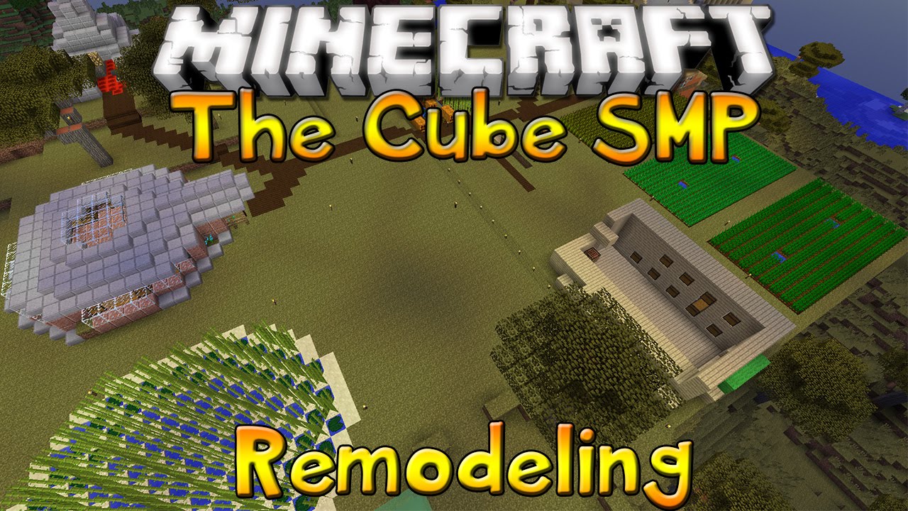 The Cube SMP - Episode 29 - Remodeling - YouTube