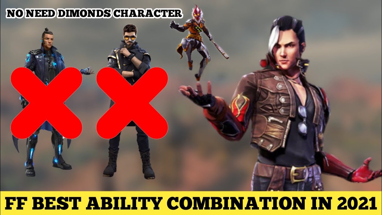 FF BEST ABILITY COMBINATION IN 2021/FOR RANK MATCH AND BEST CHARACTER ...