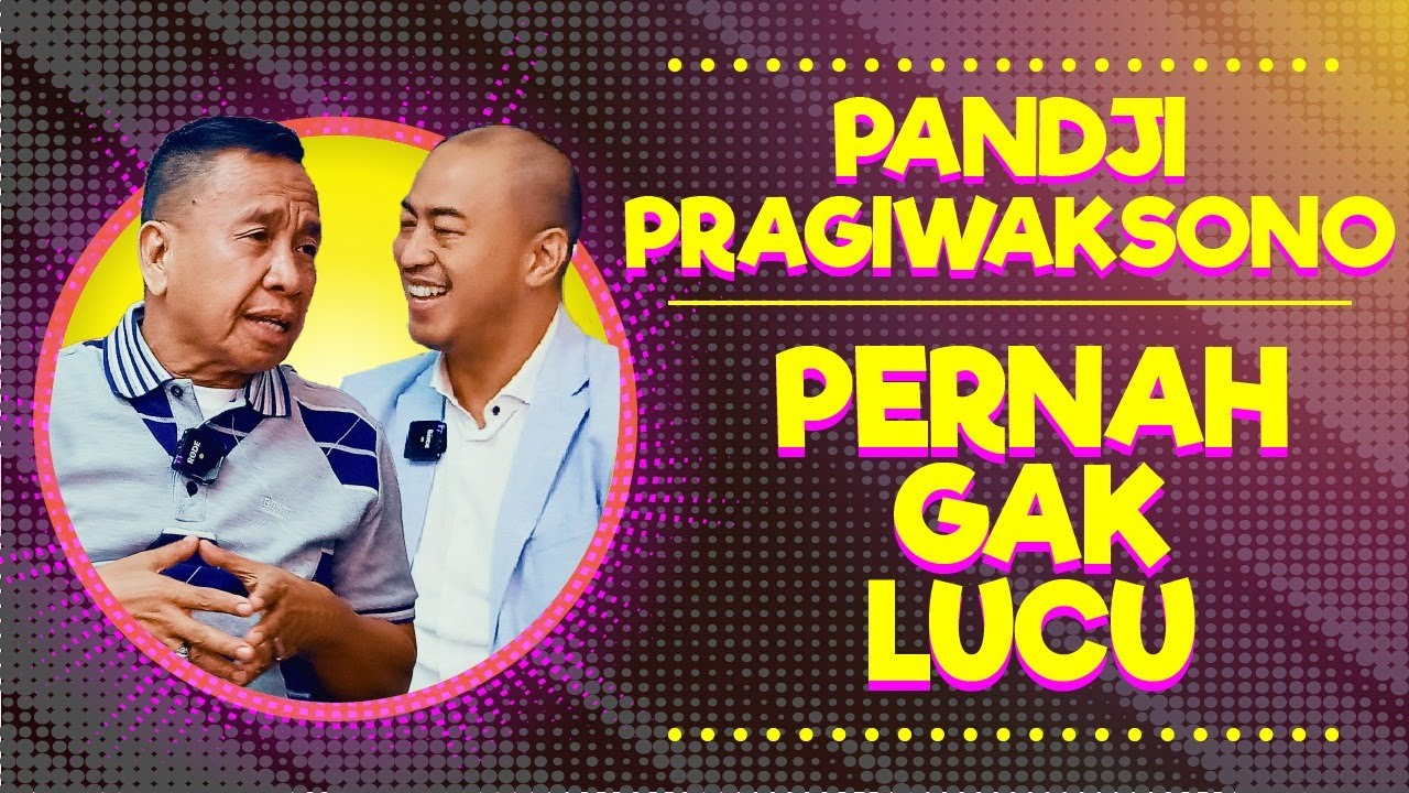 PANDJI PRAGIWAKSONO TERNYATA PERNAH GAK LUCU - YouTube