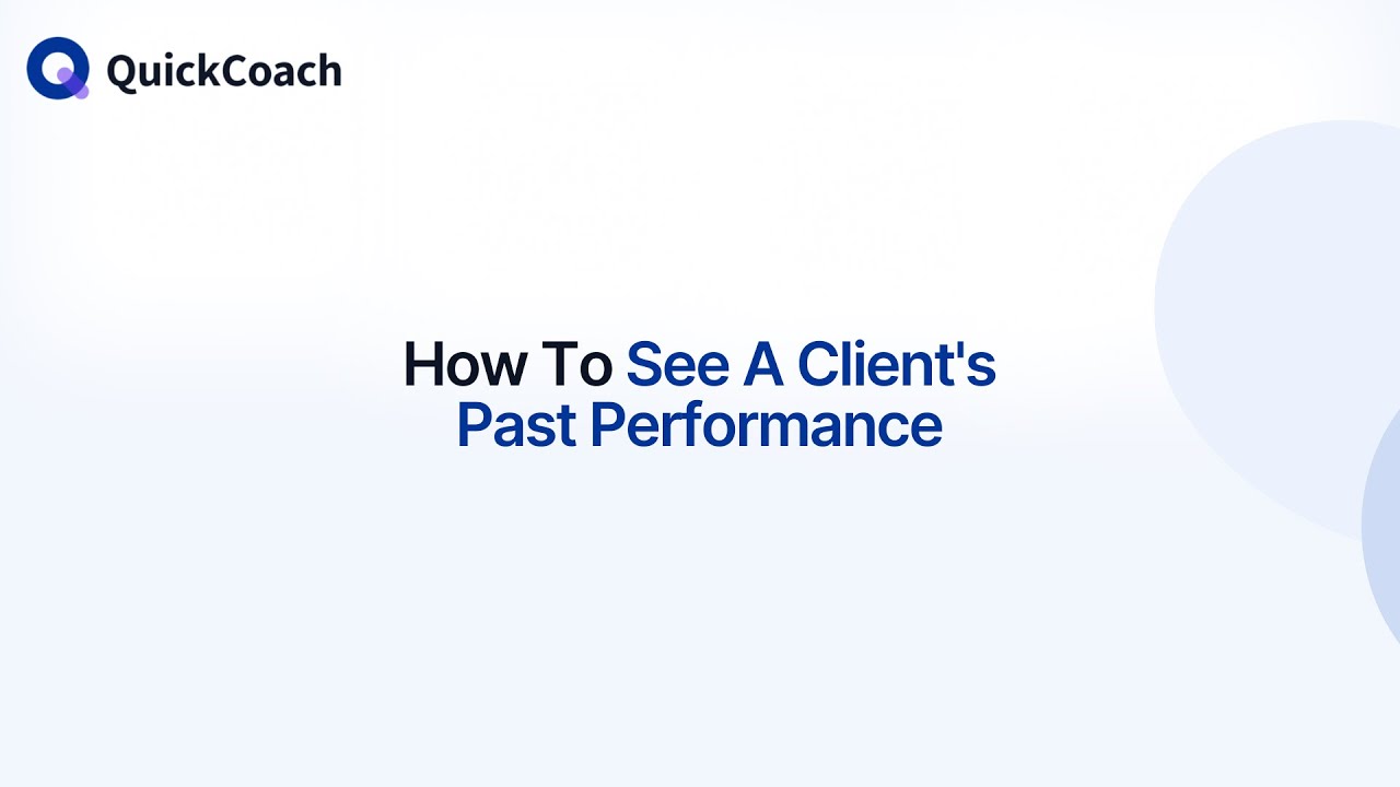 How To See A Client's Past Performance in QuickCoach - YouTube