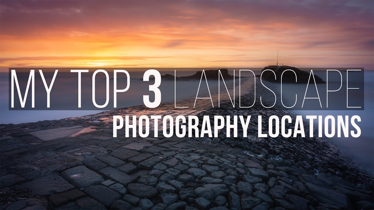 My 3 Favourite Local Landscape Photography Locations - YouTube