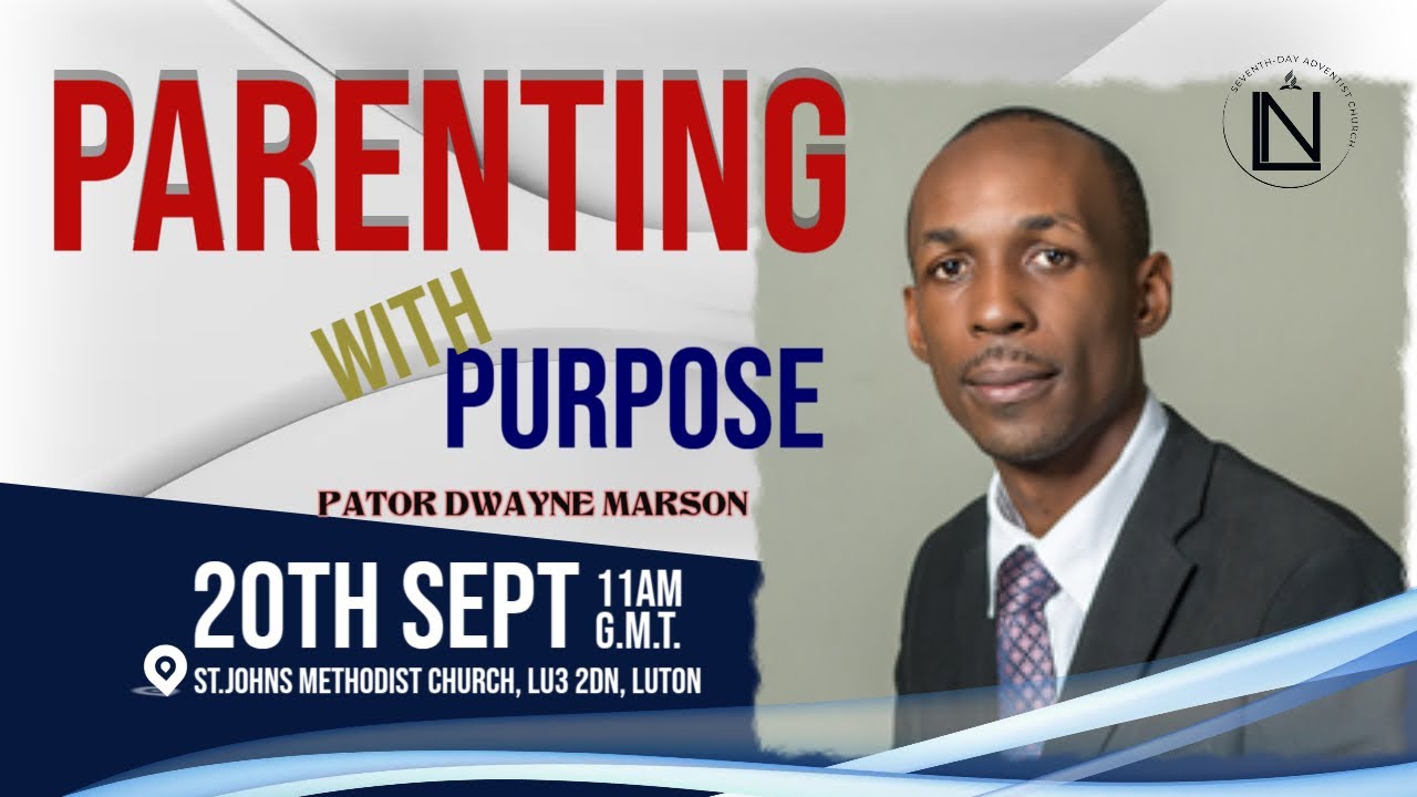 Sabbath Online Service | "Parenting With Purpose" | Pastor Dwayne ...