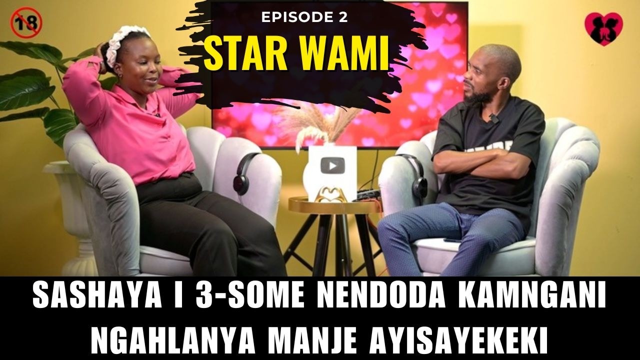 SASHAYA I 3-SOME NENDODA KAMNGANI NGAHLANYA MANJE AYISAYEKEKI - STAR ...