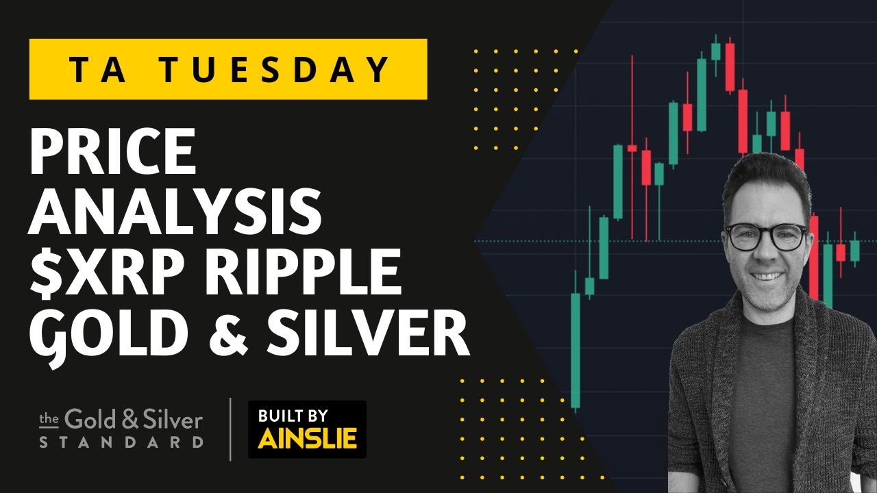 Silver, Gold & XRP Ripple Price Analysis - GSS Insights - YouTube