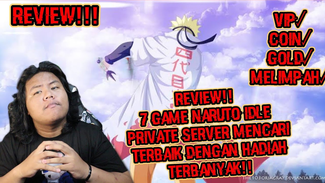 REVIEW 7 GAME NARUTO IDLE PRIVATE SERVER DARI YG BIASA SAMPE TERBAIK ...