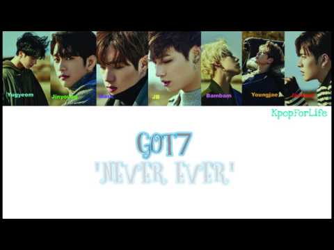 Got7 'Never Ever' Lyrics 'Color Coded' [Hang|Rom|Eng]