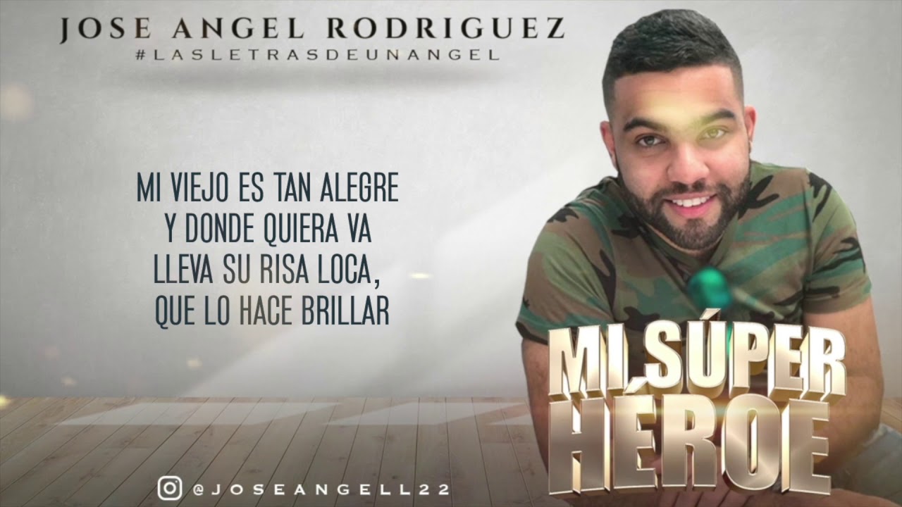 Mi Súper Héroe - Jose Angel Rodriguez - YouTube