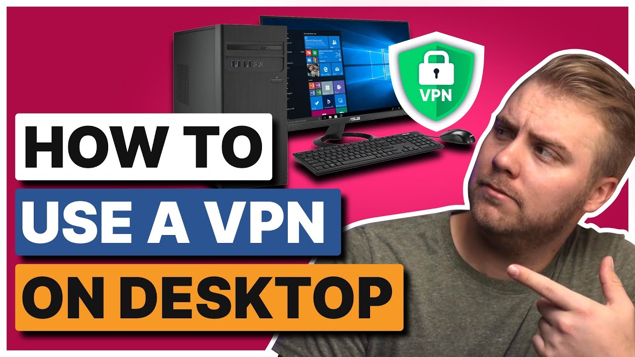How to use a VPN on a Desktop in 2025 🎯 - YouTube