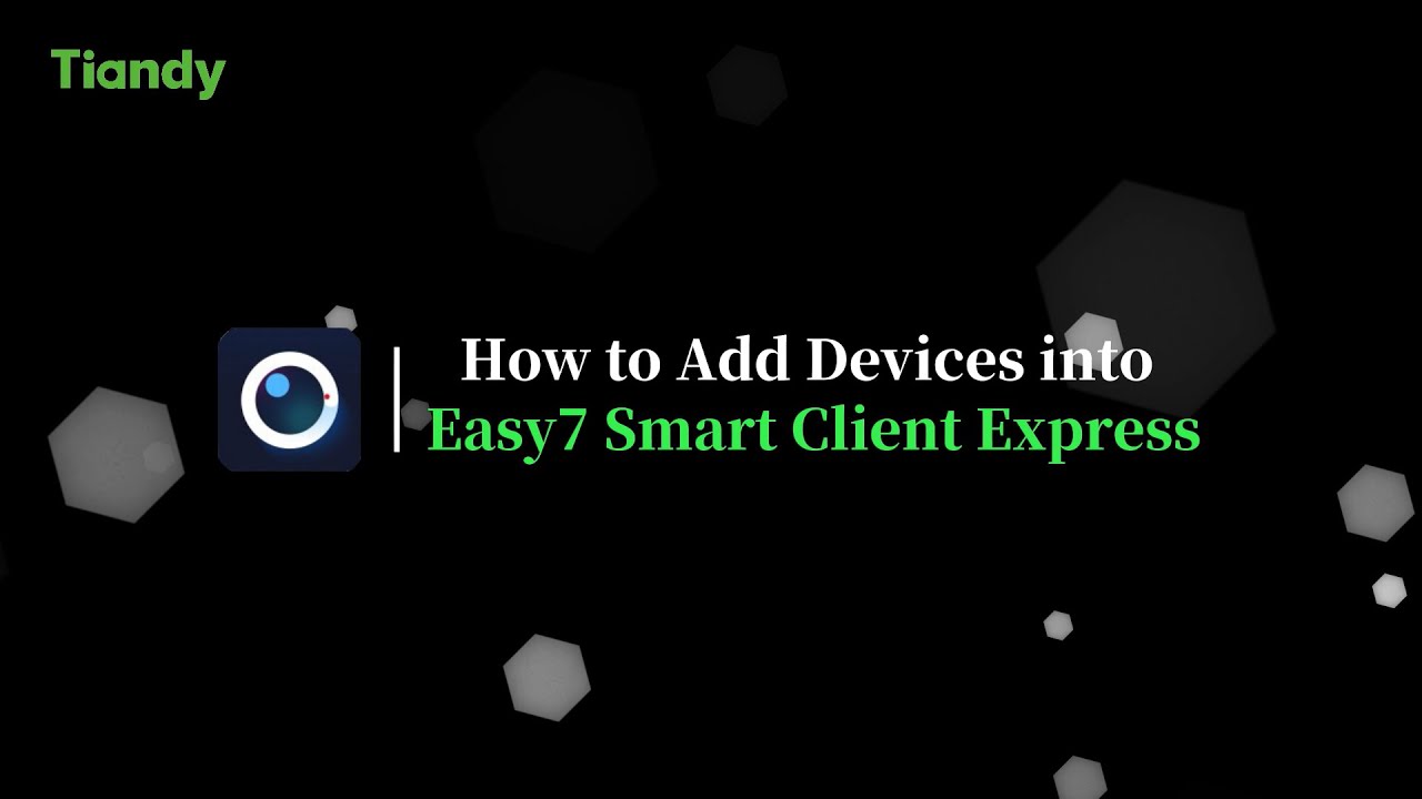 How to Add Devices into Easy7 Smart Client Express - YouTube